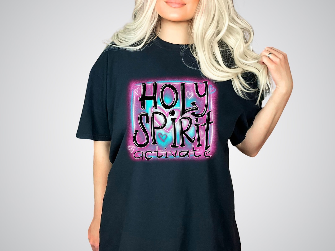 Holy Spirit Activate Shirt, Christian T-shirt, Faith Shirts, Funny ...