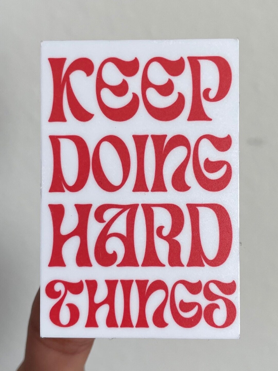 Keep Doing Hard Things Vinyl Sticker | Motivational Sticker - Etsy