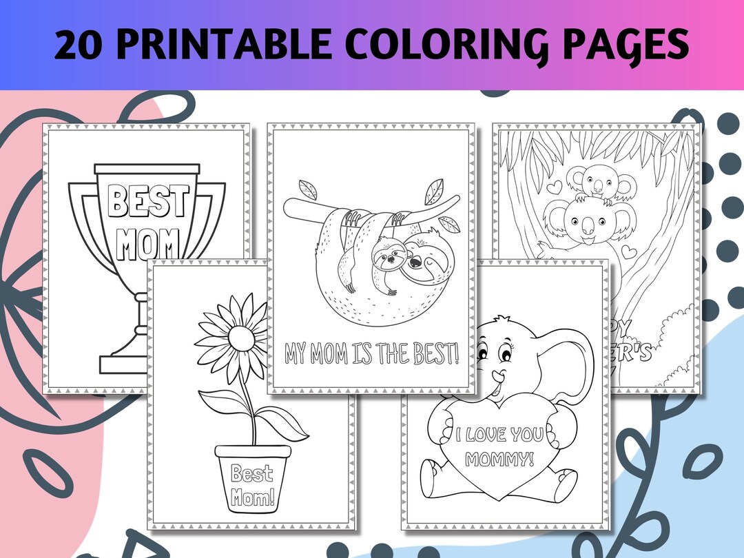 Mother's Day Coloring Pages, 20 Printable Mom Coloring Pages for Kids ...