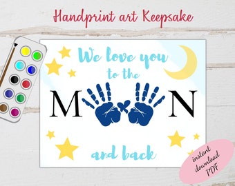 Printable Handprint Art We Love You to the Moon and Back Instant ...