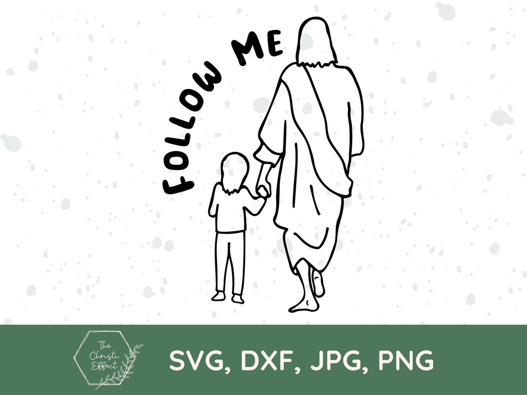 Follow Me SVG PNG JPG, Come Follow Me, Bible Verse Svg, Christian Svg ...