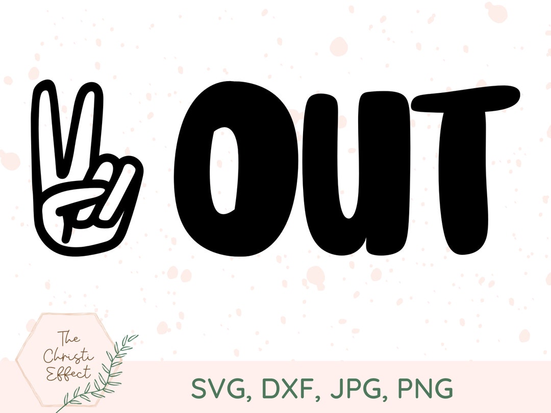 Peace Out SVG PNG JPG Peace Sign Svg Boho Svg Retro Svg - Etsy