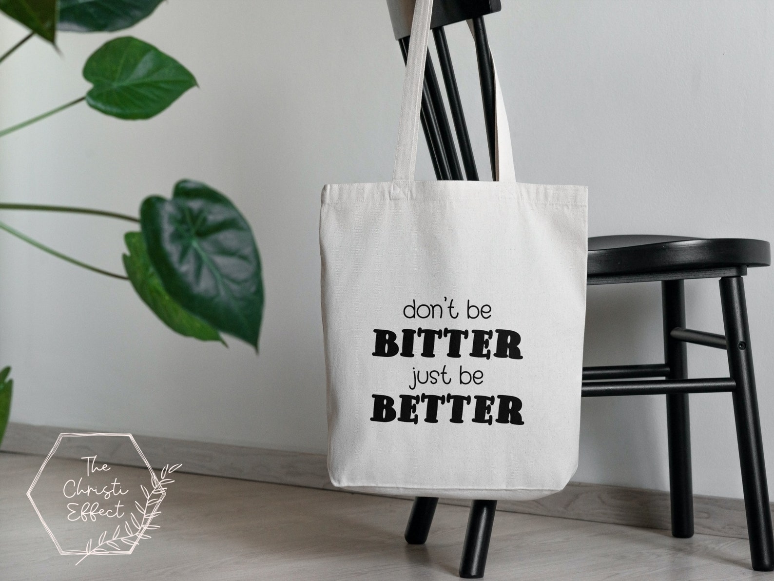 Dont Be Bitter Just Be Better SVG PNG JPG, Sassy Svg, Sarcastic Svg ...