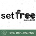 Set Free SVG PNG JPG, Christian Svg, Bible Svg, Scripture Svg, Faith ...