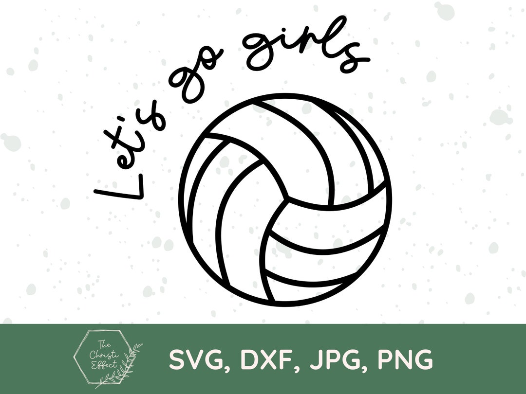 Volleyball Lets Go Girls SVG, Team Shirt Design (digital Download) - Etsy