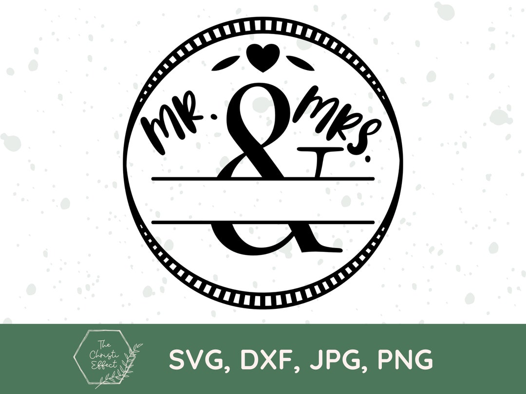 Mr and Mrs Circle SVG PNG JPG, Bride Svg, Wedding Svg, Marriage Svg ...