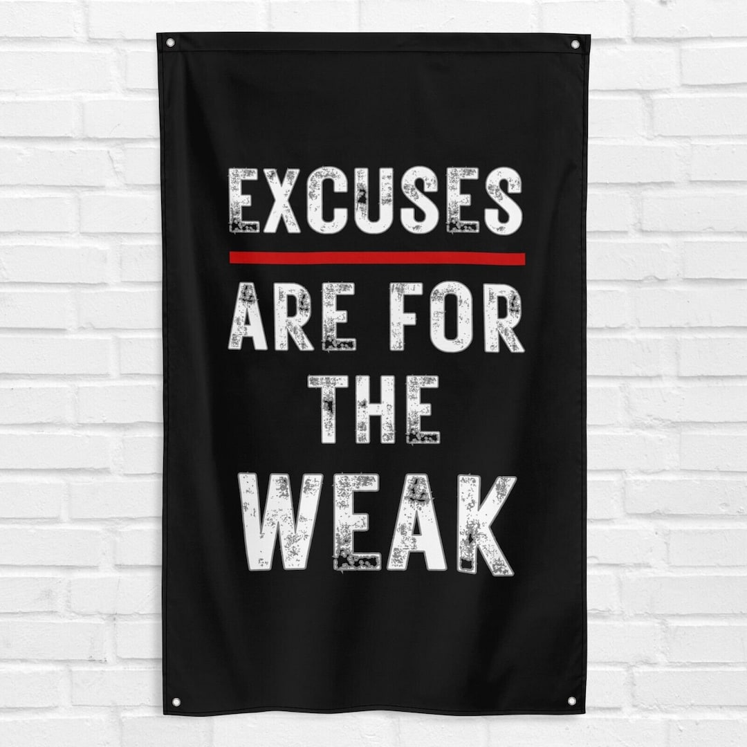 Excuses Are for the Weak 3x5 Ft Gym Flag Fitness Body Building ...