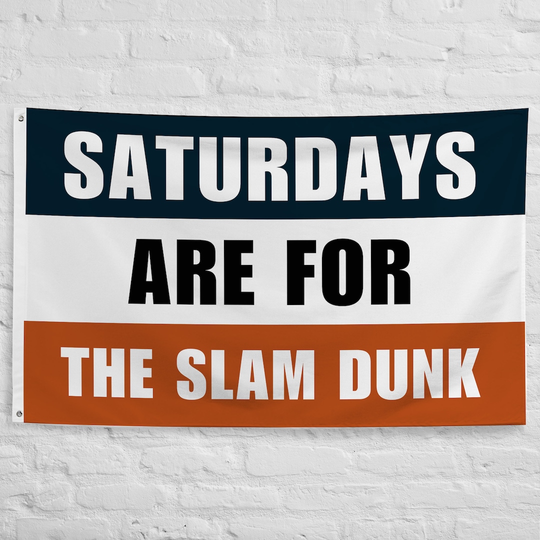 Saturdays Are for the Slam Dunk Fan 3x5ft Flag Banner Dorm - Etsy
