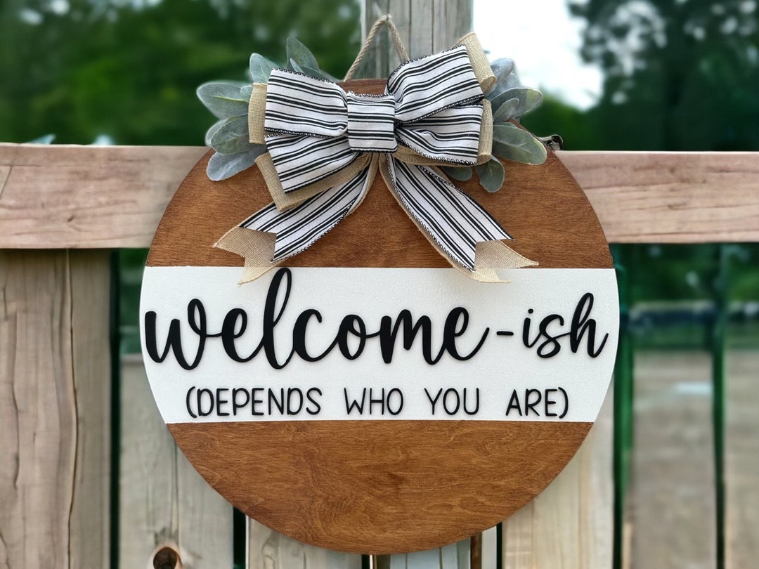 Welcome-ish Front Door Sign | Funny Door Hanger | Welcome Door Hanger ...