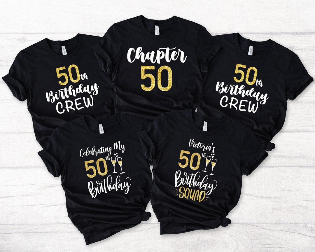 Custom 50th Birthday Squad Shirts, 50th Custom Birthday Gift, 50th ... Custom 50th Birthday Squad Shirts, 50th Custom Birthday Gift, 50th ...