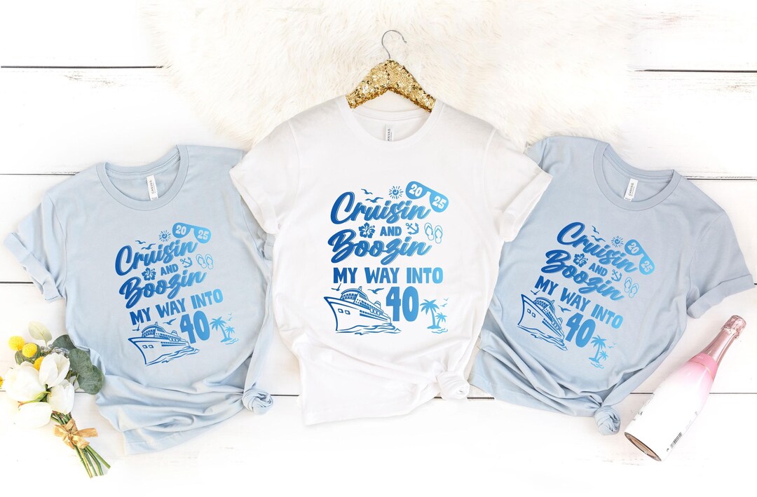 Cruisin and Boozin My Way Into 40, Cruise Birthday Shirt, Birthday ...