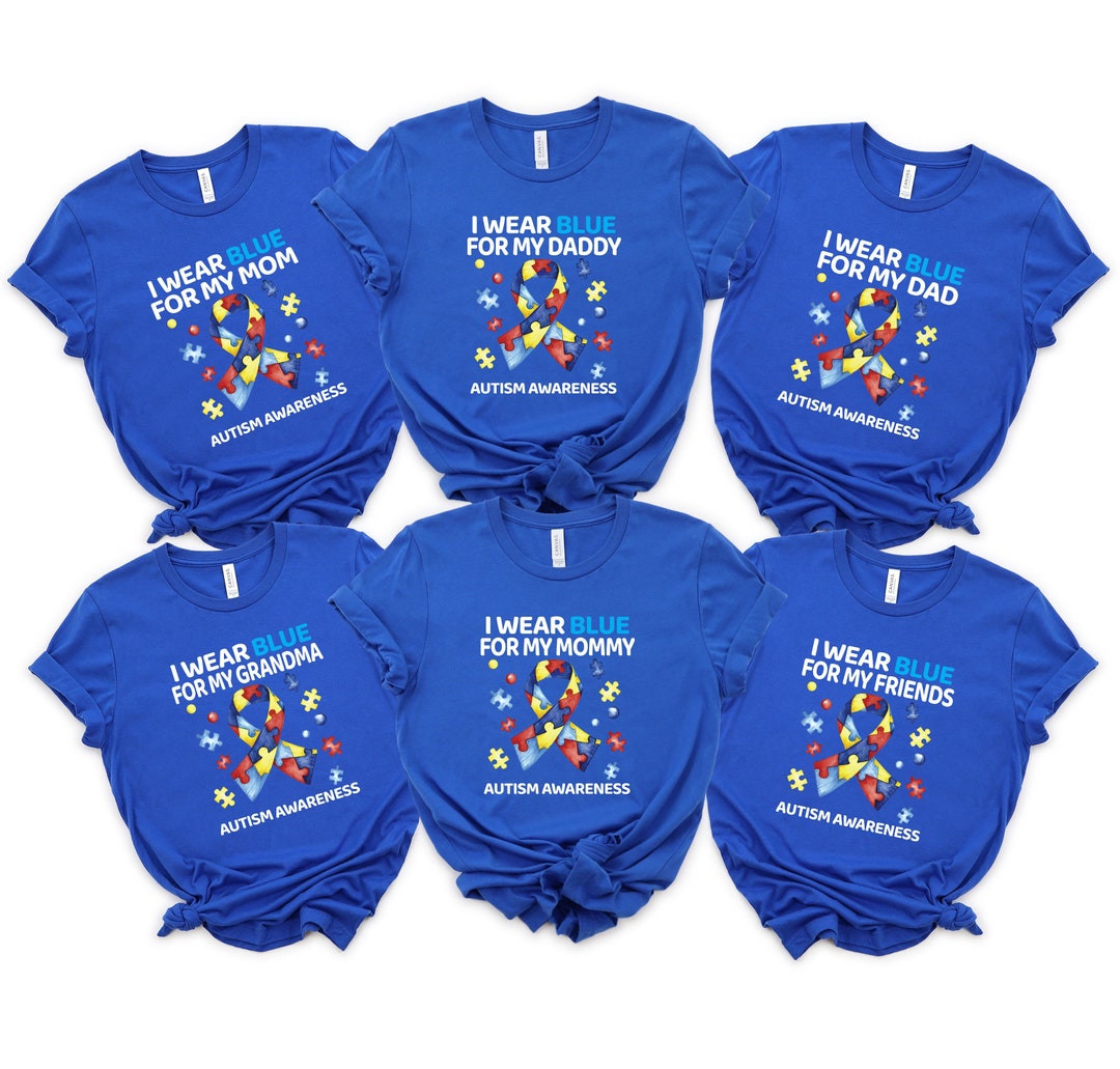 Custom I Wear Blue Autism Awareness Shirts, Matching Family Autism ...