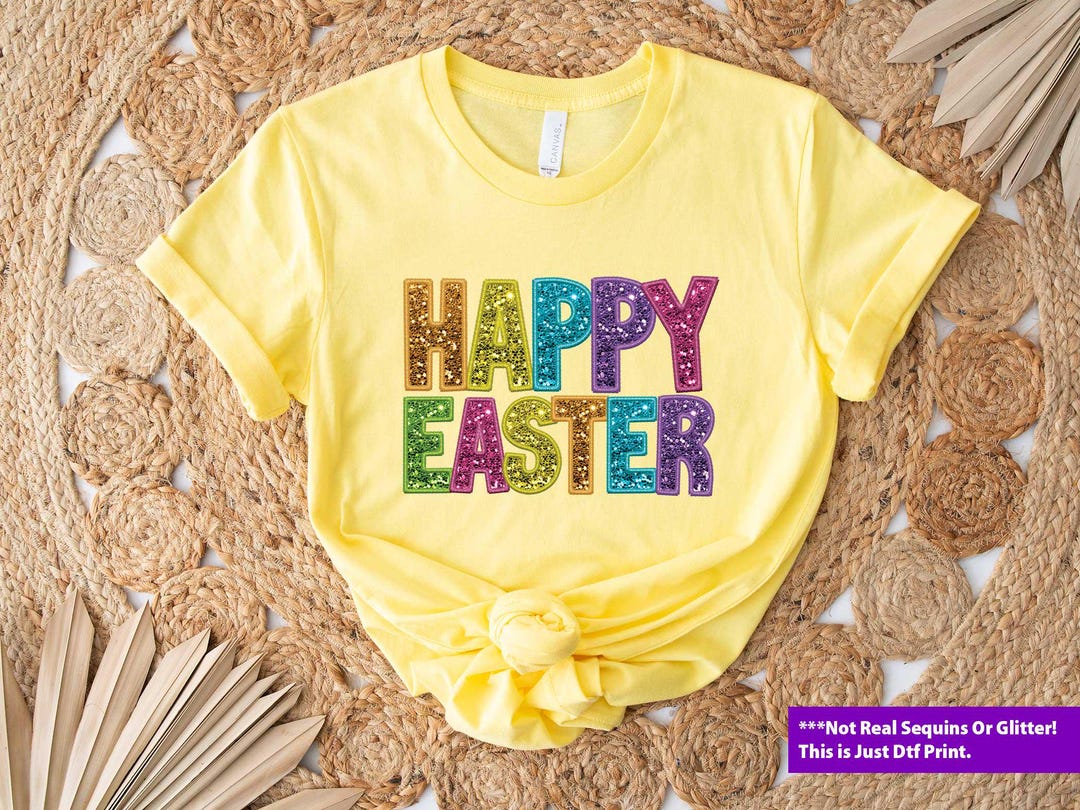 Happy Easter Shirt, Faux Glitter Design, Not Real Sequins, Matching ...