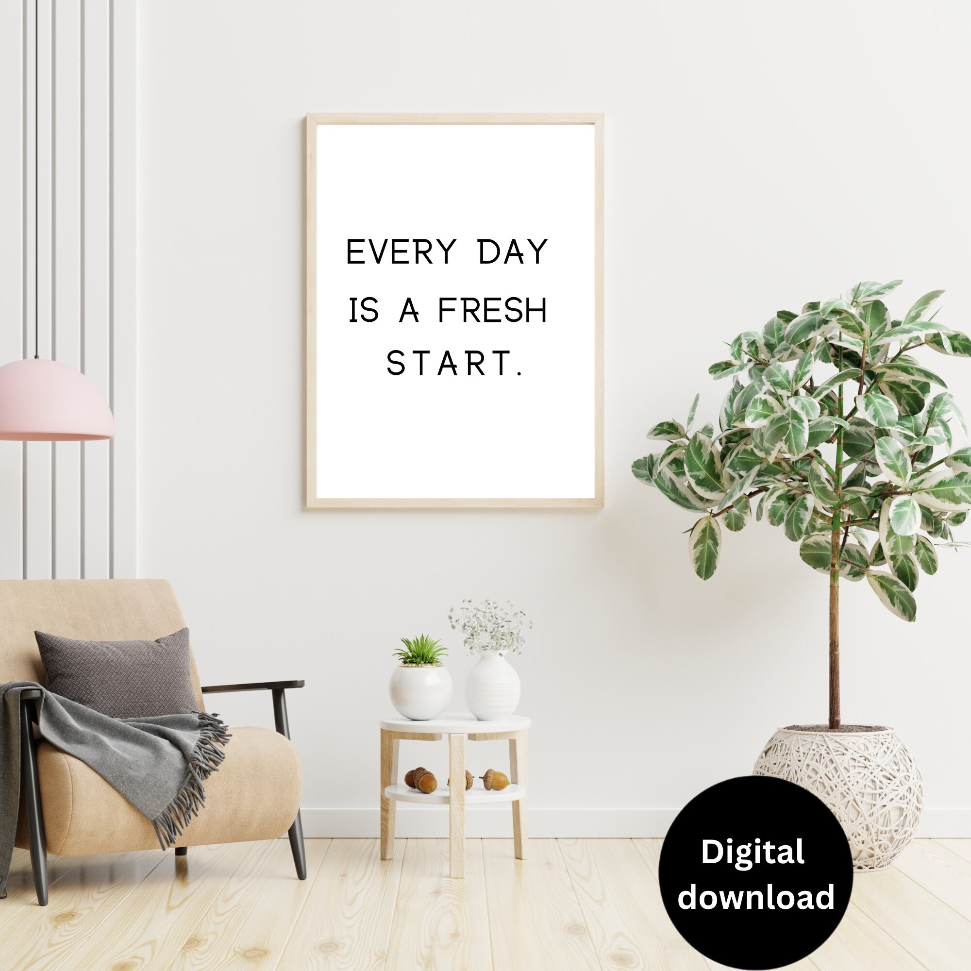 Every Day is a Fresh Start, Printable Wall Art, Inspirational Quote ...