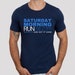 Saturday Morning Run Club, Wake up and Get It Done Shirt, Run Group T ...