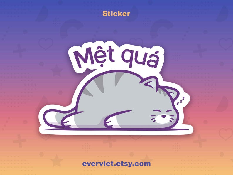 Mệt Quá Sticker|i'm so Tired|vietnamese Joke Gift|funny Cat Sticker ...