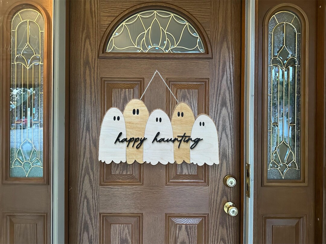 Happy Haunting Halloween Door Hanger, Ghost Door Hanger, Ghost Sign ...