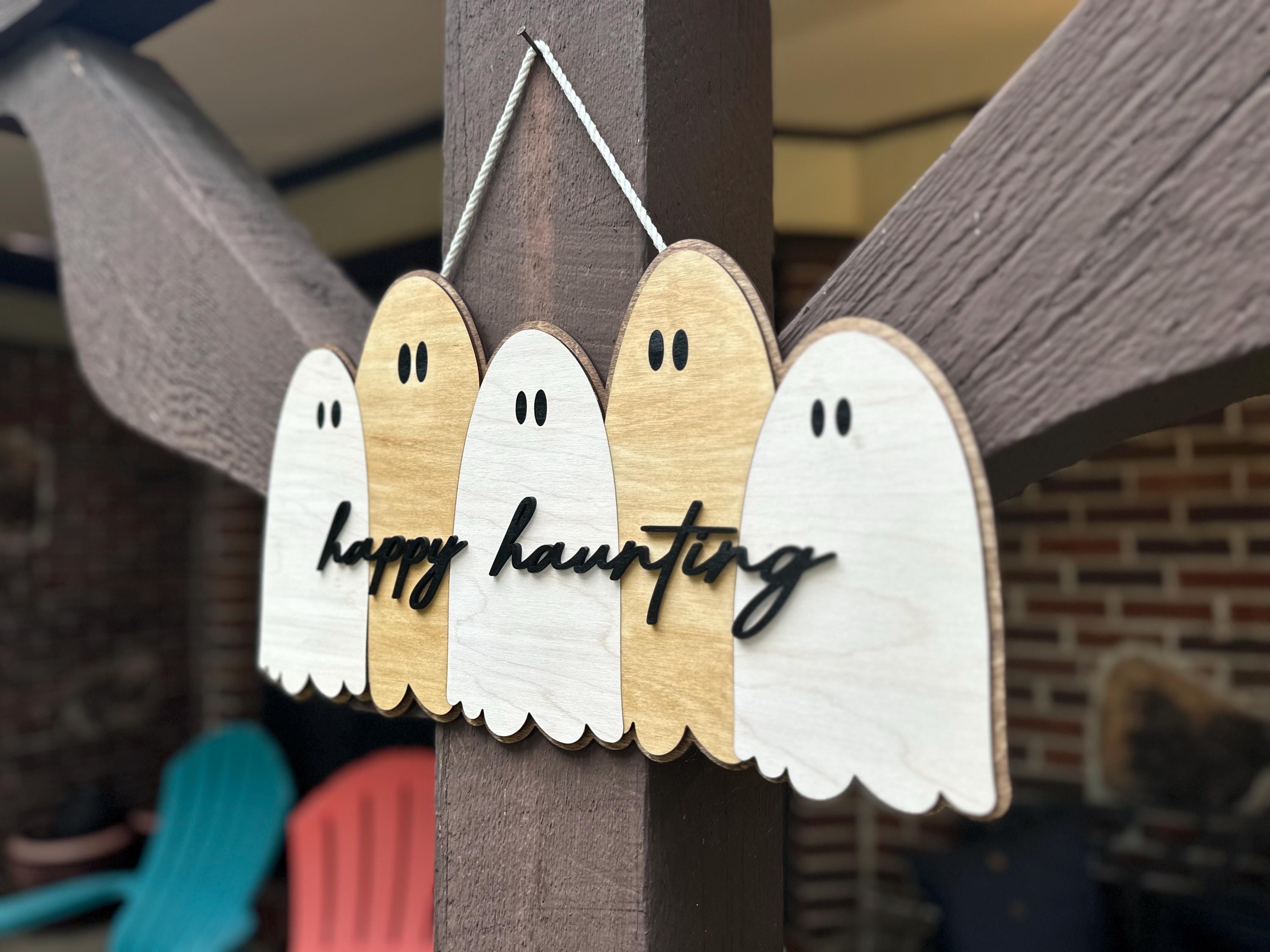 Happy Haunting Halloween Door Hanger, Ghost Door Hanger, Ghost Sign ...