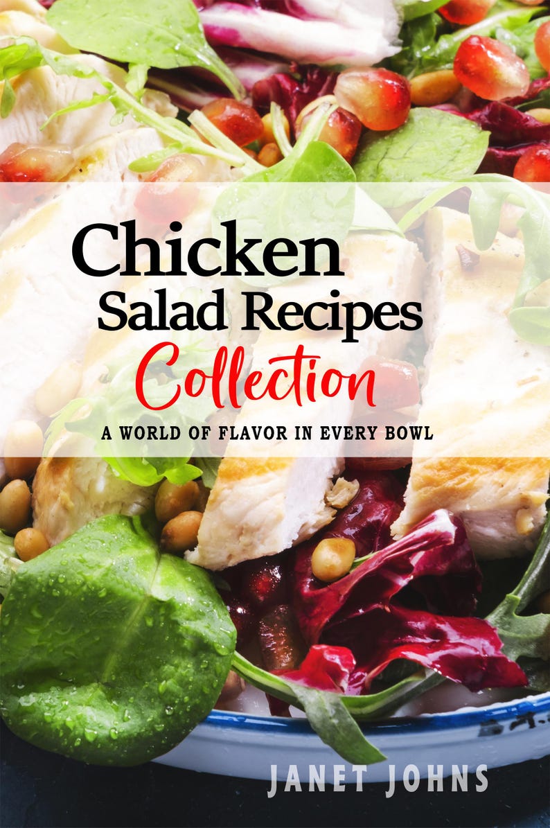 Chicken Salad Recipes Collection - 50 Delicious and Unique Variations ...