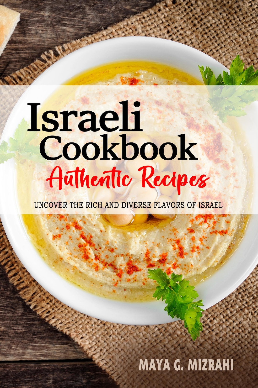 Israeli Cookbook - Uncover the Rich and Diverse Flavors of Israel ...