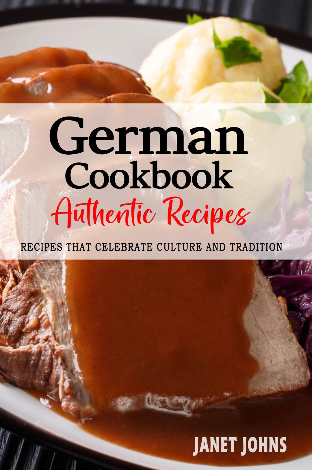 German Recipes Cookbook - Culture and Tradition . German Cookbook ...