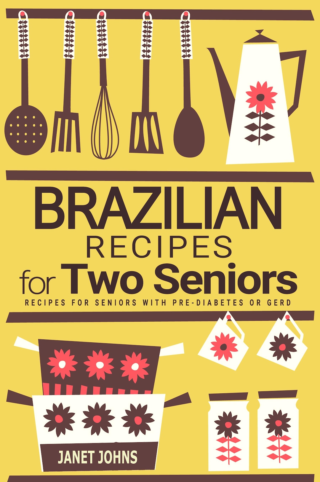 Brazilian Cookbook for Two Seniors . Cookbook for Two Seniors ...
