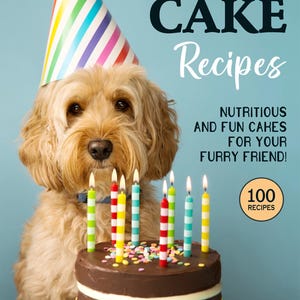 Dog Cake Recipes - Nutritious and Fun Cakes for Your Furry Friend, Dog ...