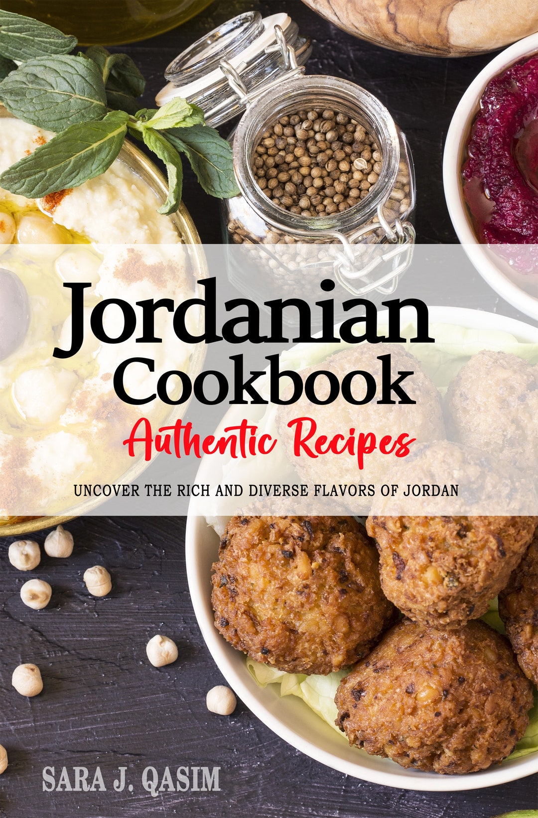 Jordanian Cookbook - Uncover the Rich and Diverse Flavors of Jordan ...