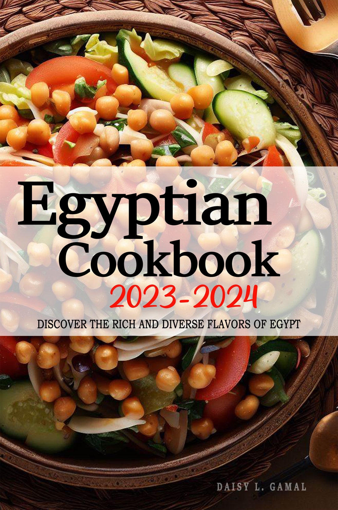 Egyptian Cookbook - Discover the Rich and Diverse Flavors of Egypt ...