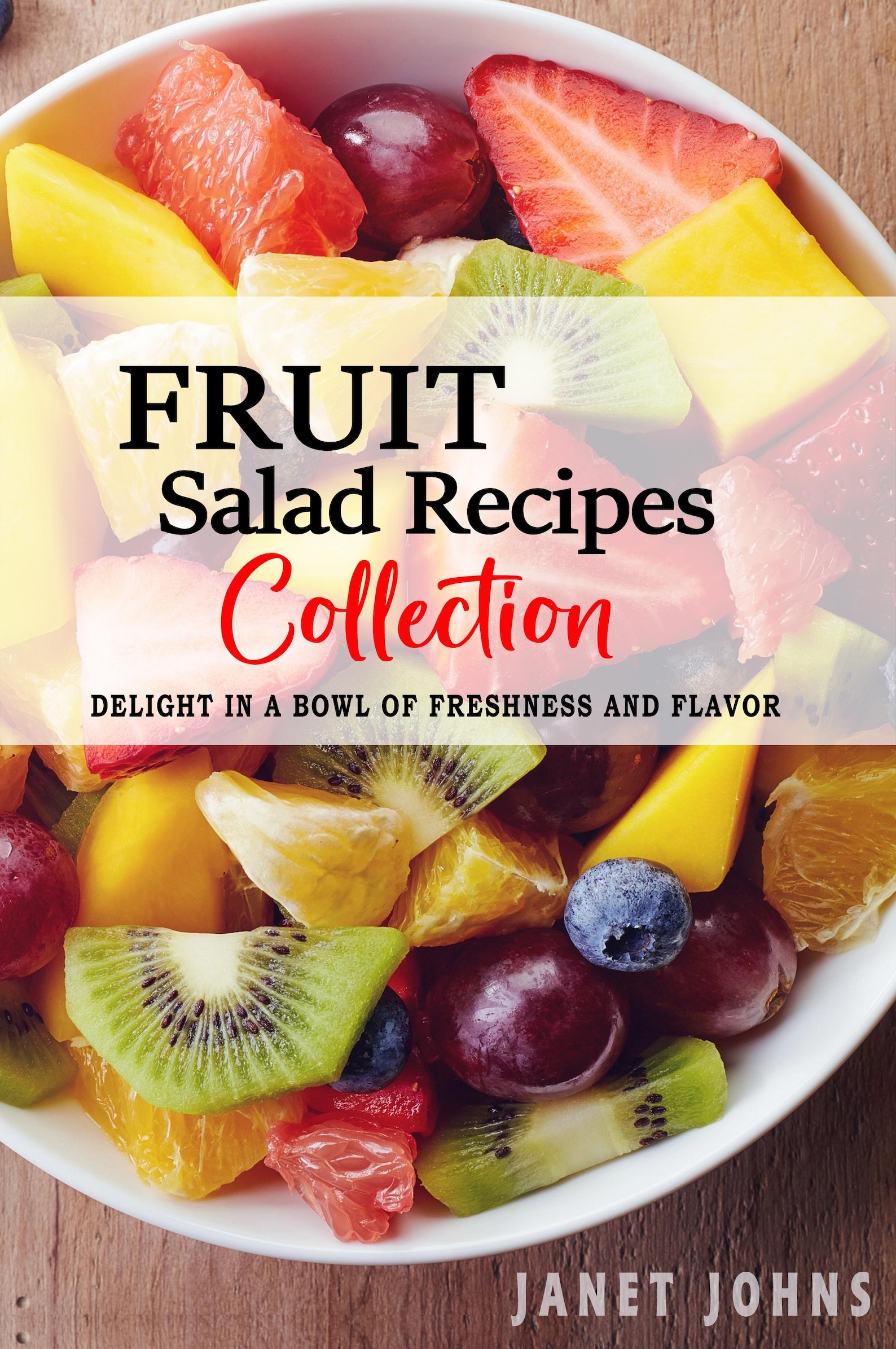 Fruit Salad Recipe - 50 Recipes - A Culinary Journey Through Fruit ...