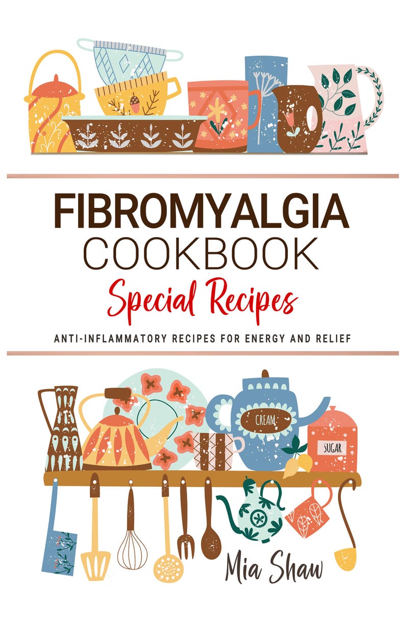 Fibromyalgia Cookbook . Anti-inflammatory Recipes to Fight Fatigue ...