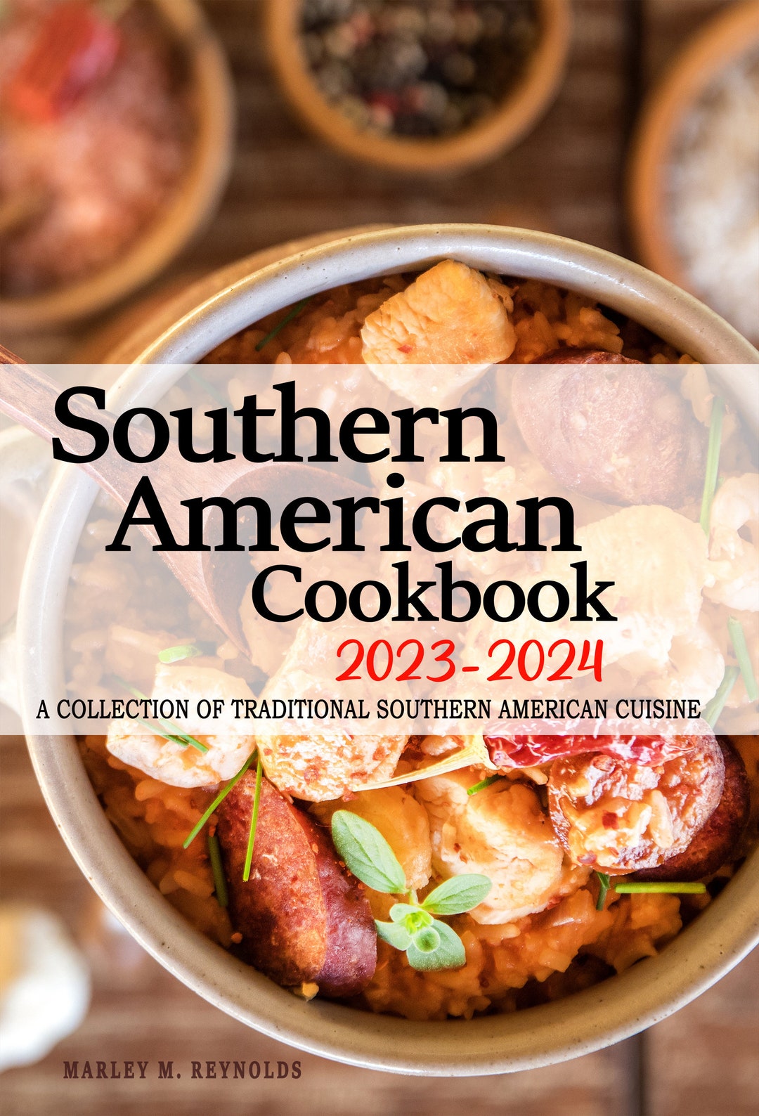 Southern American Cookbook - A Collection of Traditional Southern ...