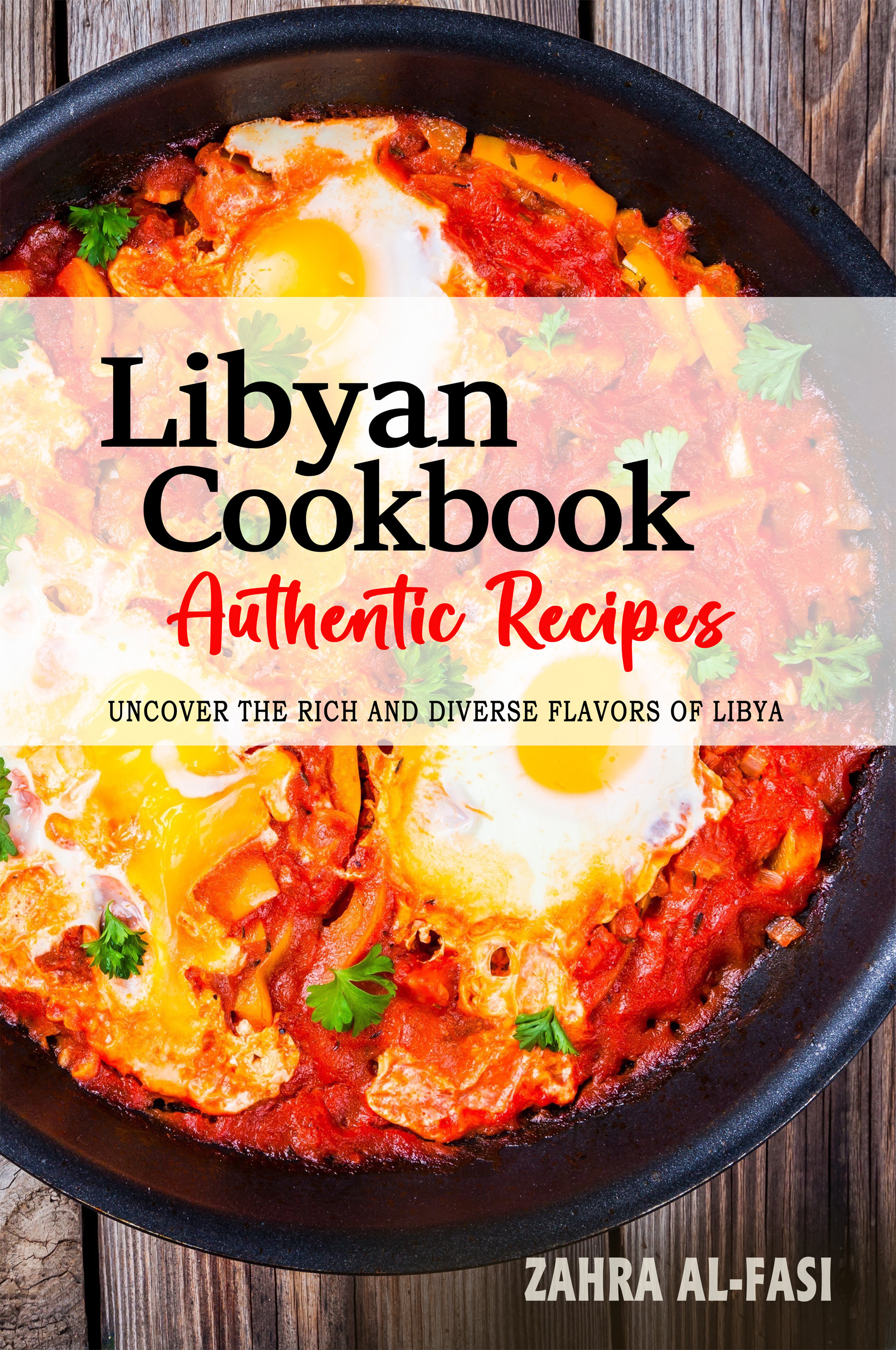 Libyan Cookbook - the Rich and Diverse Flavors of Libya, Libyan Recipes ...