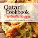 Qatari Cookbook Uncover the Rich and Diverse Flavors of Qatar, Qatari ...