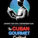 The Cuban Gourmet Cookbook . Real Recipes From Cuba . Authentic Cuban ...