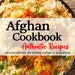 Afghan Cookbook - Uncover the Rich and Diverse Flavors of Afghanistan ...
