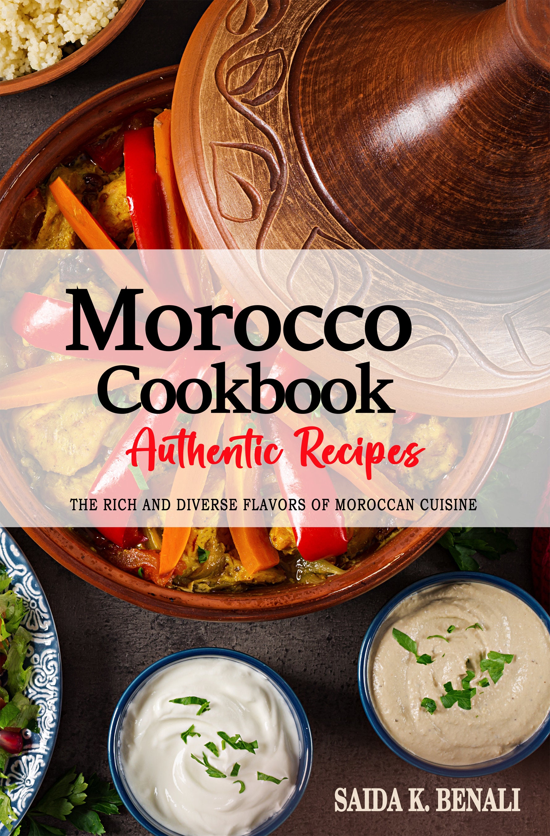 Morocco Cookbook - Uncover the Rich and Diverse Flavors of Moroccan ...