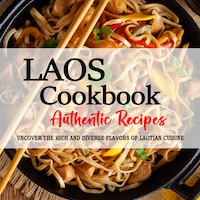 Cambodian Cookbook - Uncover the Rich and Diverse Flavors of Cambodia ...
