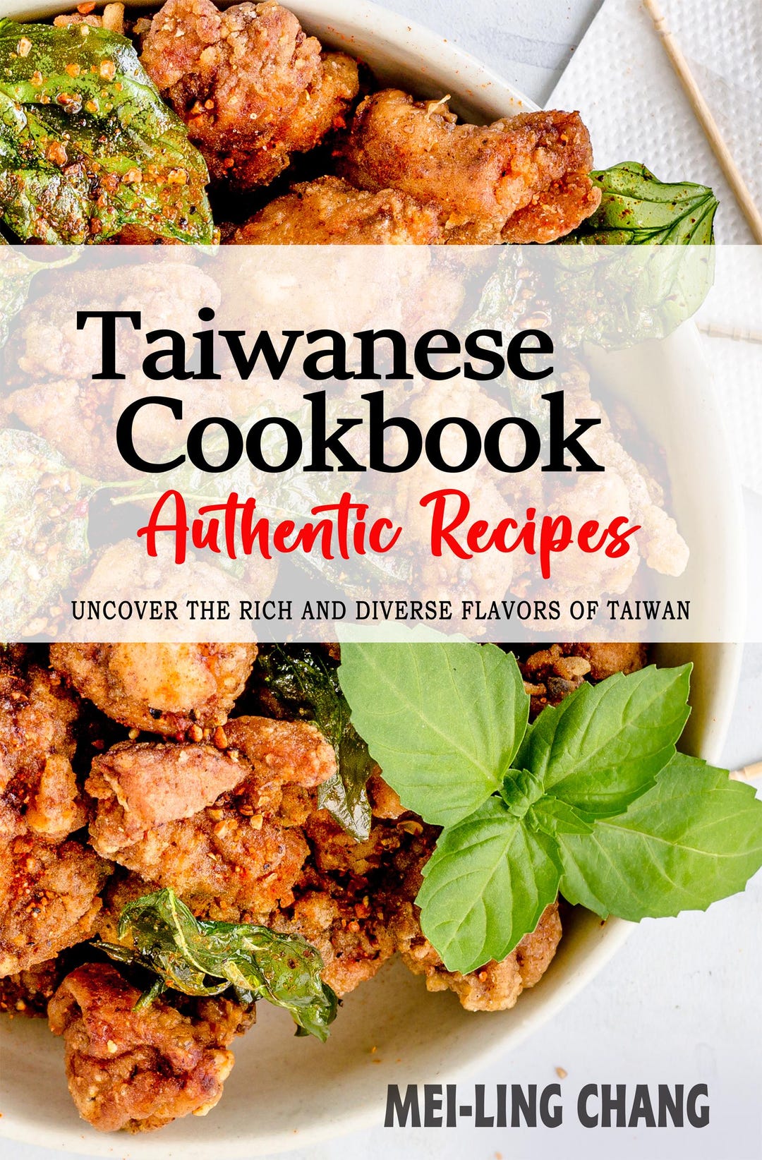 Taiwanese Cookbook - Uncover the Rich and Diverse Flavors of Taiwan ...