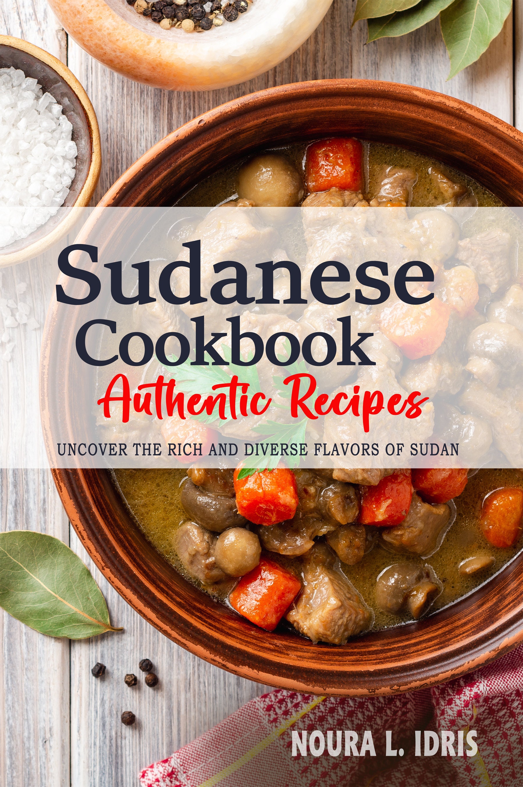 Sudanese Cookbook - the Rich and Diverse Flavors of Sudan Cuisine ...