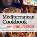Cookbook for One Person 290 International Recipes From Around the World ...