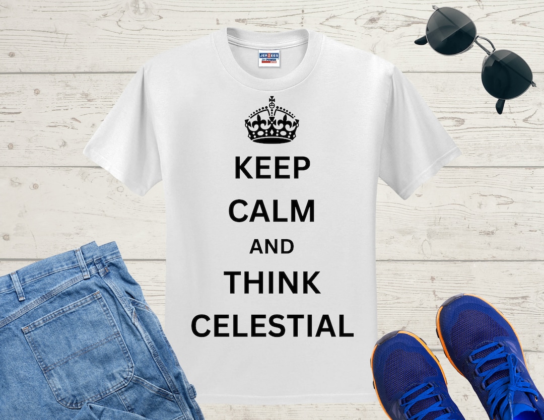Think Celestial SVG File, Keep Calm and Think Celestial Download ...