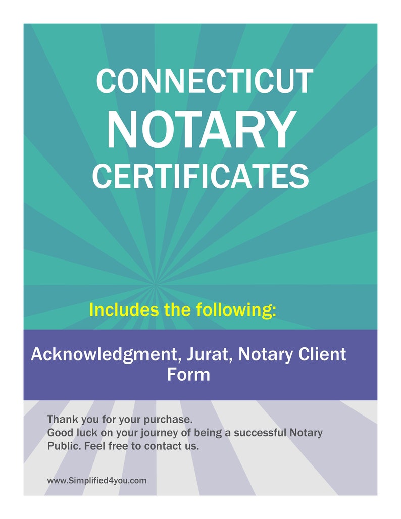 State of Connecticut-three Notary Certificates: Acknowledgment, Jurat ...