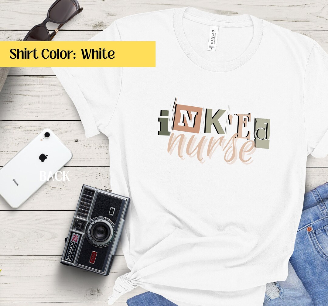 Ink'ed Nurse Shirt, Tattoo'd Nurse, Nurse With Tattoo's, Tatted, Body ...