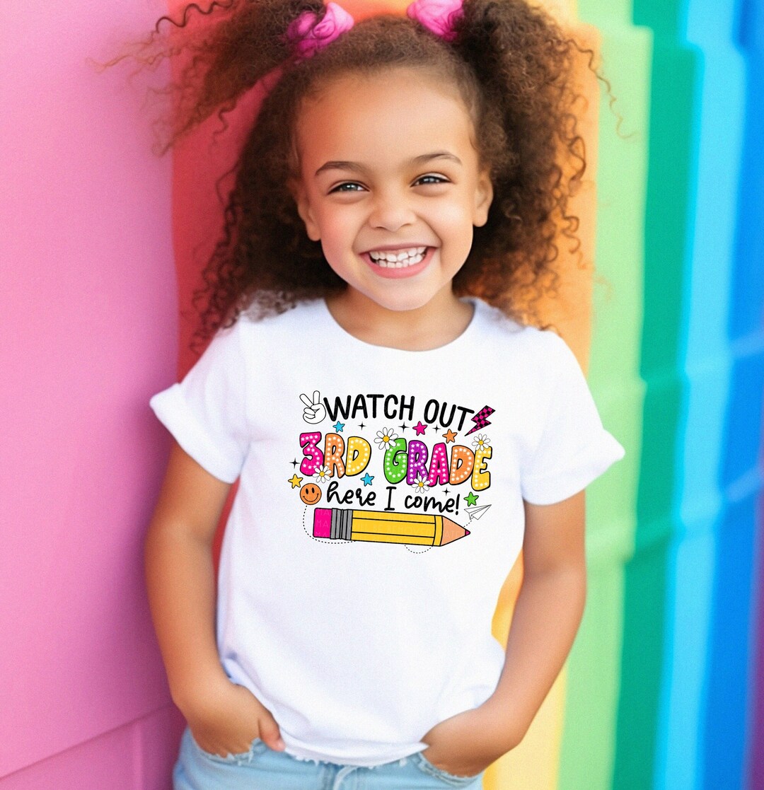 Watch Out Third Grade Here I Come Shirt Third Grade Toddler T-shirt ...