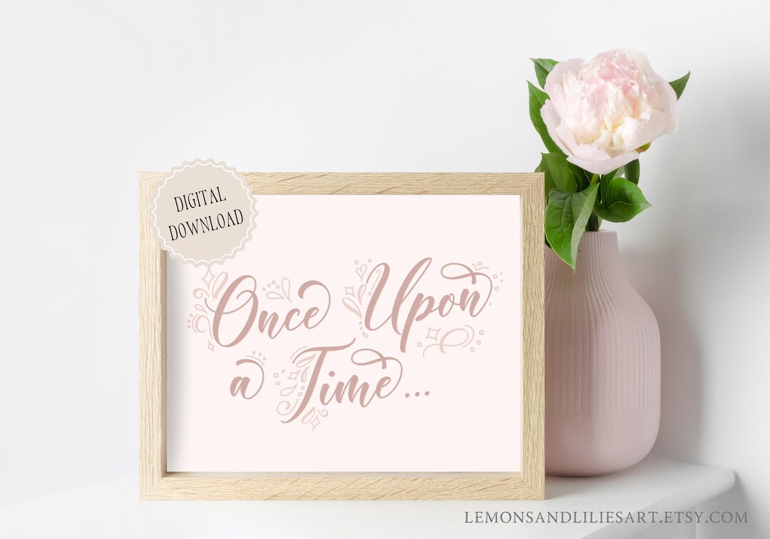 Once Upon a Time DIGITAL DOWNLOAD | Home Decor Printable, Home Wall Art ...