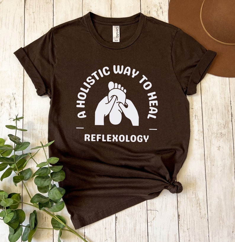 Reflexology: A Holistic Way to Heal Tshirt | Holistic Therapist Tee ...