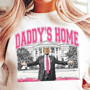 Pink Trump 2024 Png, Daddys Home White House MAGA Supporter Election ...