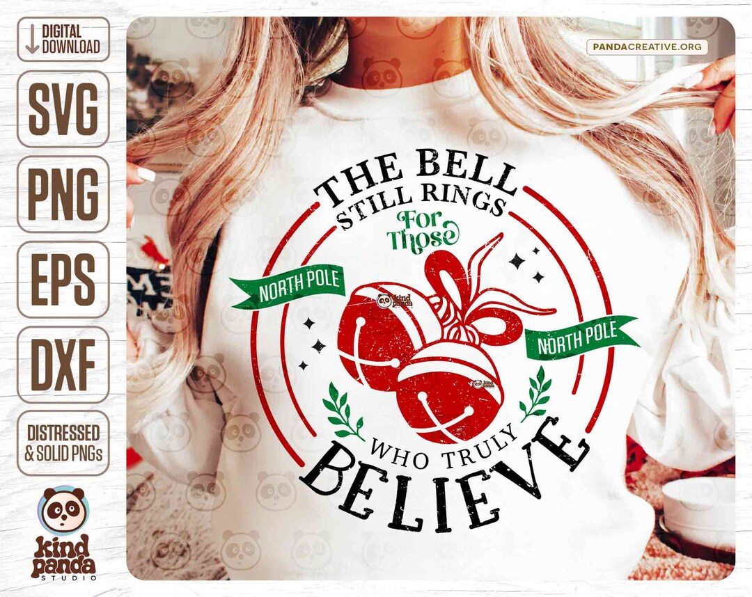 Jingle Bells SVG PNG, the Bell Still Rings for Those Who Truly Believe ...