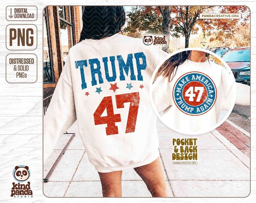Distressed Trump 47 Png, MAGA Png, Make America Trump Again Png ...
